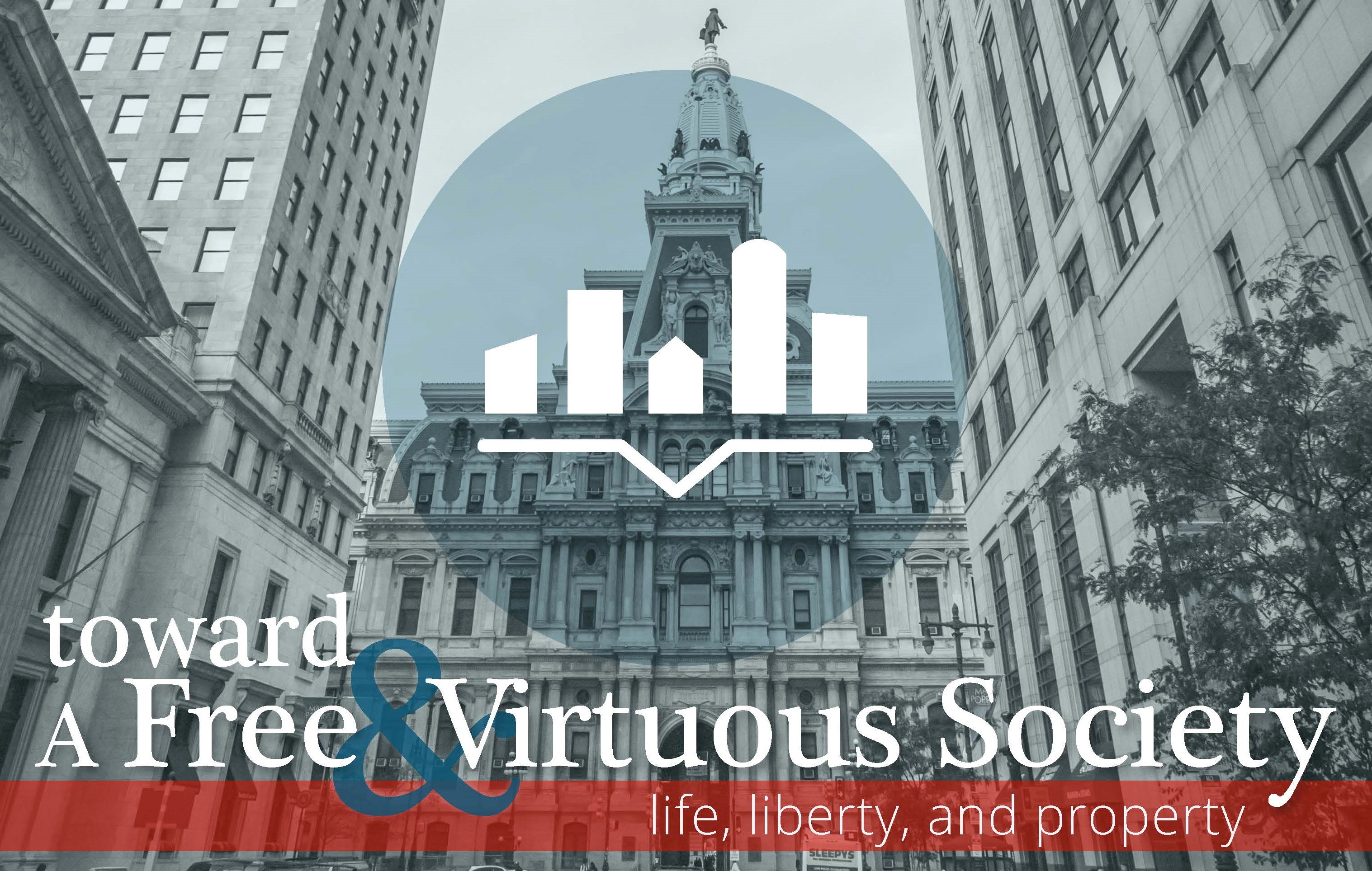 Toward a Free and Virtuous Society: Life, Liberty, and Property | Acton ...
