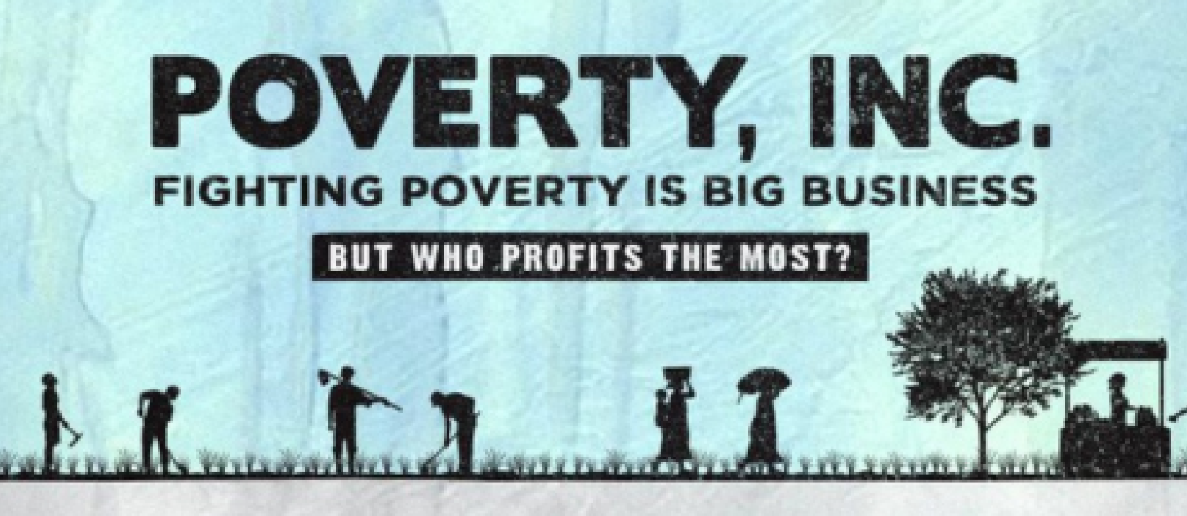 Poverty, Inc. in Detroit | Acton Institute