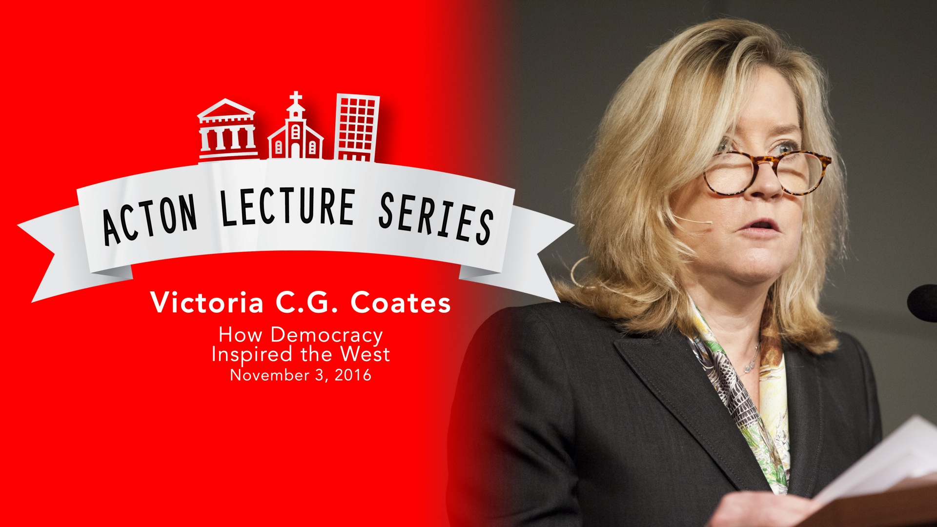 Victoria Coates on how democracy inspired the West | Acton Institute